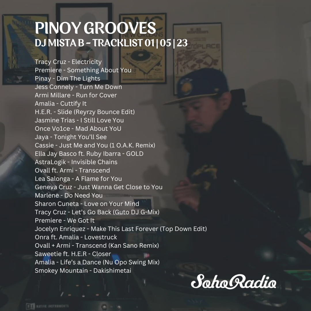 Catch Up – DJ Mista B – Soho Radio 01/05/23 – Pinoy Grooves